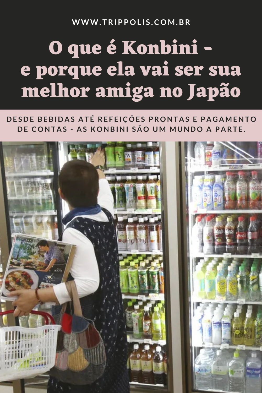 O que é Konbini - e porque ela vai ser sua melhor amiga no Japão ...